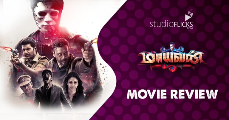 Maayavan Movie Review | StudioFlicks
