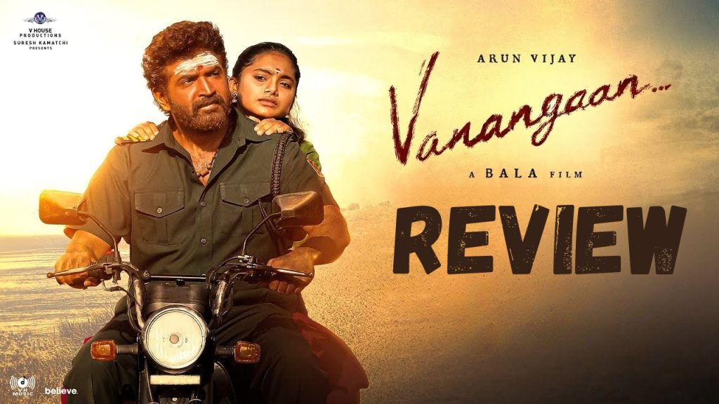 Vanangaan Review: An amalgamation of Bala’s previous works